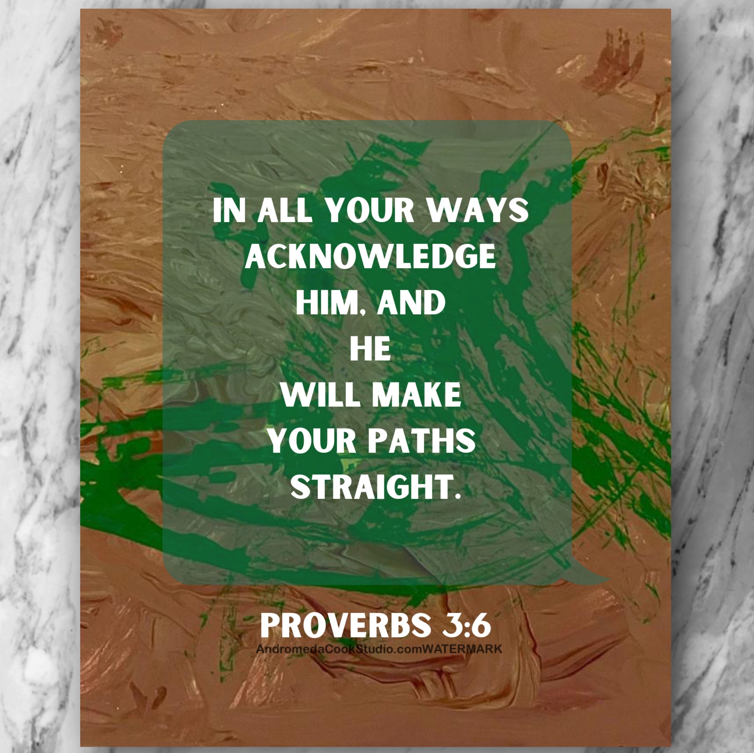 Proverbs 3:6 – Andromeda Cook's Studio